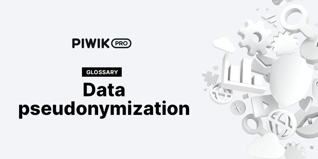 Data pseudonymization - Piwik PRO