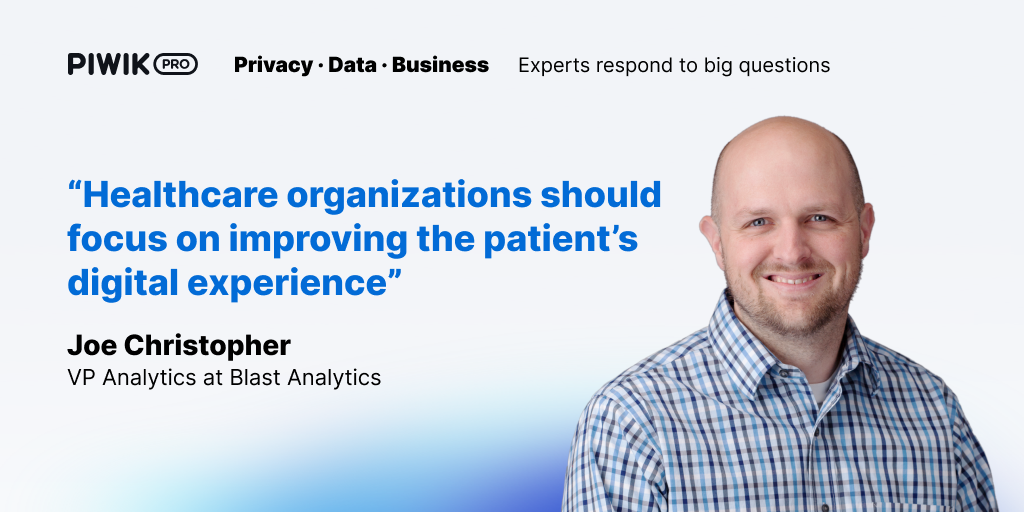 Joe Christopher: Healthcare organizations should focus on improving the ...